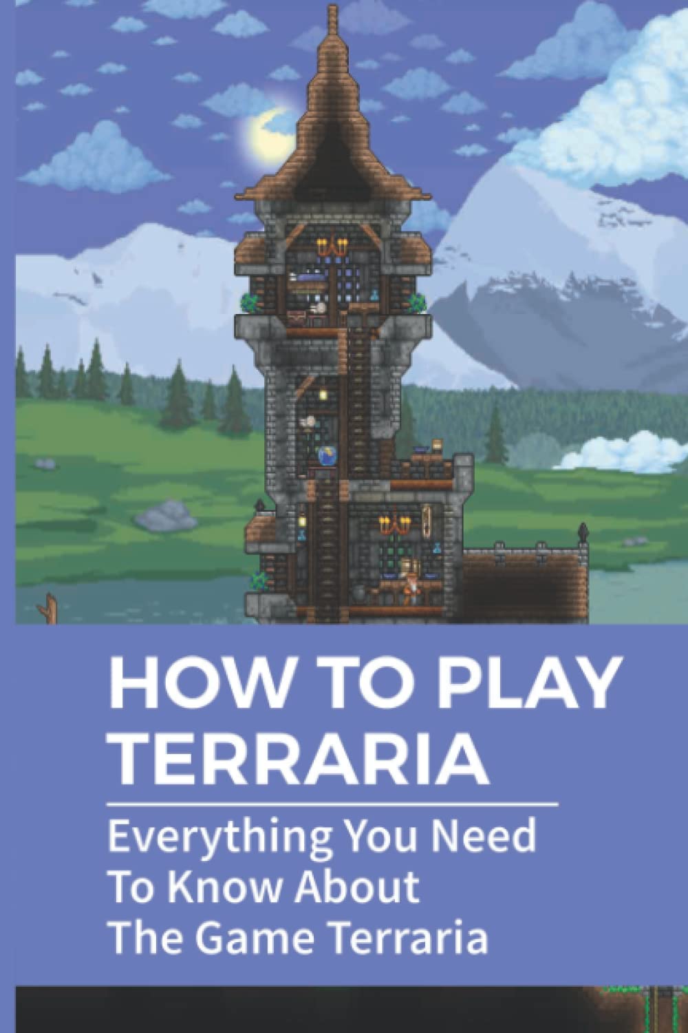 Buy How To Play Terraria: Everything You Need To Know About The Game ...