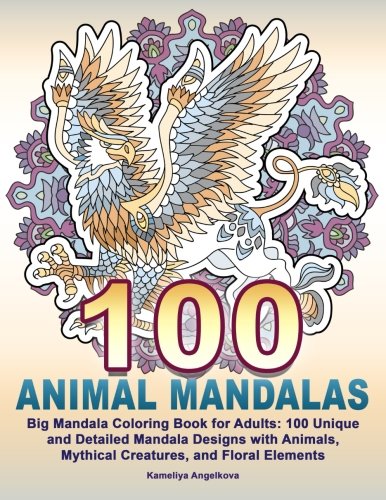 Amazon.com: 100 ANIMAL MANDALAS: Big Mandala Coloring Book for Adults ...