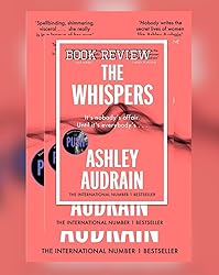 The Whispers: The explosive new novel from the bestselling author of The Push: Amazon.co.uk ...