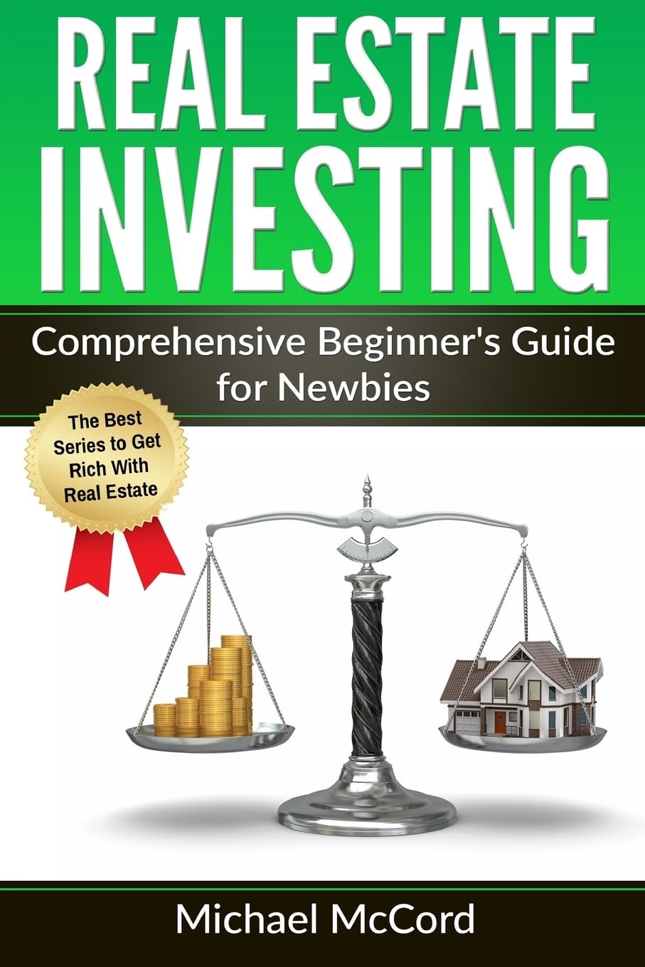 Real Estate Investing: Comprehensive Beginner's Guide for Newbies ...
