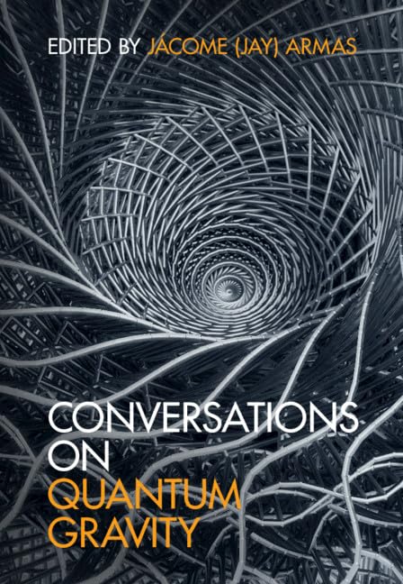 Conversations on Quantum Gravity: Armas, Jácome (Jay): 9781107168879 ...