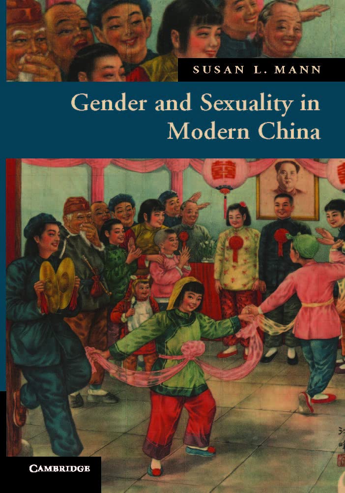 Gender and Sexuality in Modern Chinese History: 9 (New Approaches to ...