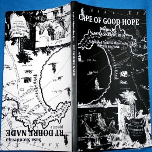 Rt Dobre Nade : Pjesme / Cape of Good Hope : Poems by Sasha Skenderija ...