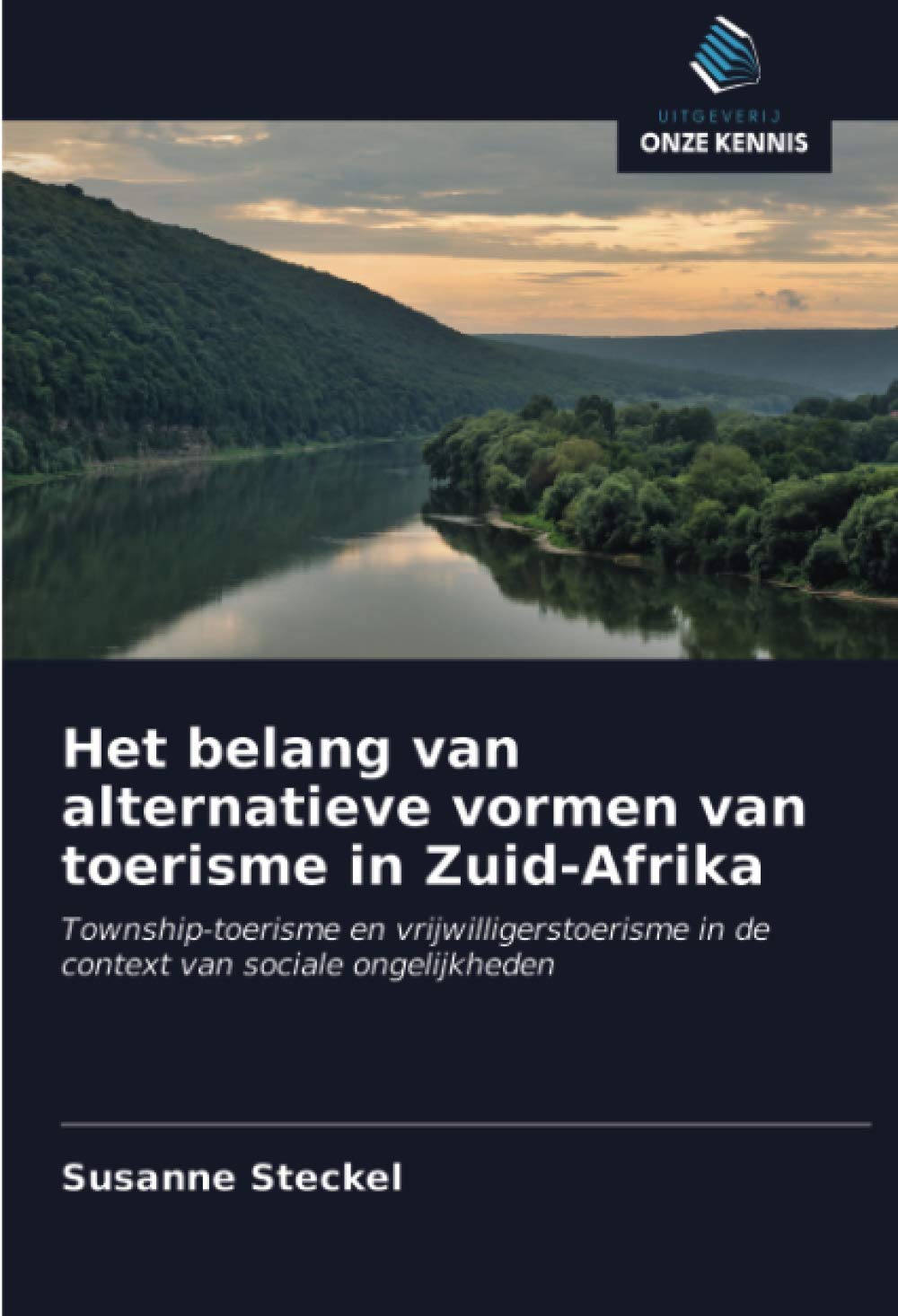 Buy Het belang van alternatieve vormen van toerisme in Zuid-Afrika ...