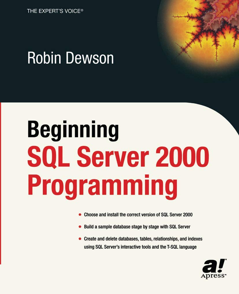 Beginning SQL Server 2000 Programming: Robin Dewson: 9781590592526 ...