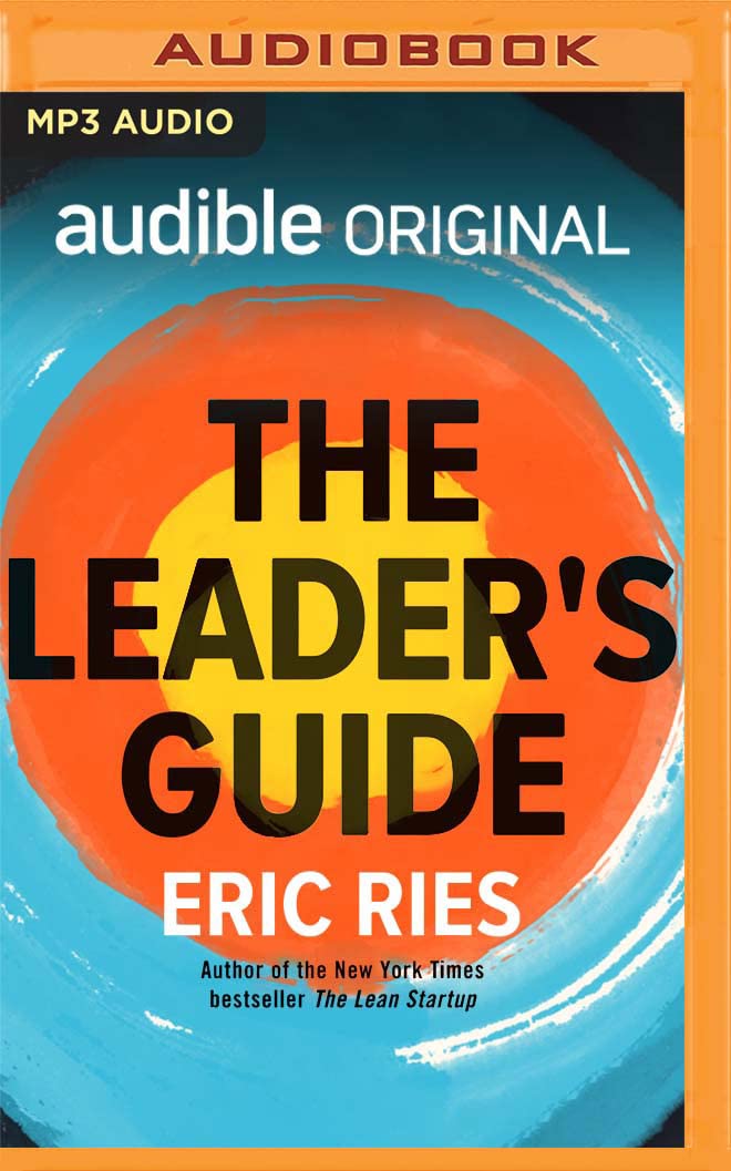 The Leader's Guide: Ries, Eric, Ries, Eric: 9781799767329: Amazon.com ...
