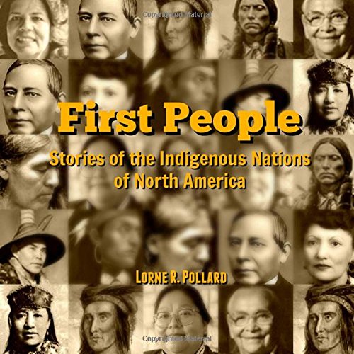 First People: Stories of the Indigenous Nations of North America ...