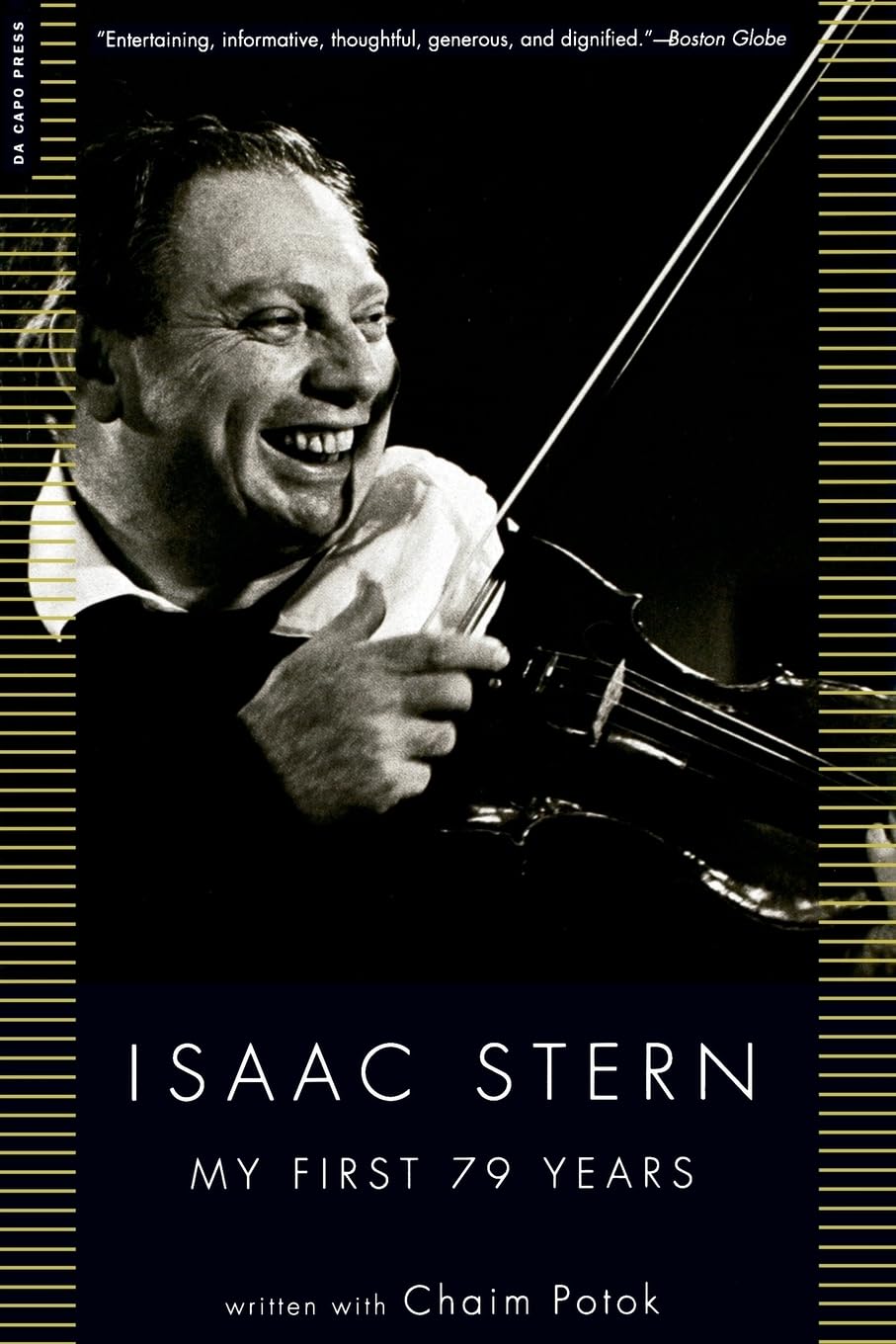 My First 79 Years: Isaac Stern: Stern, Isaac, Potok, Chaim ...