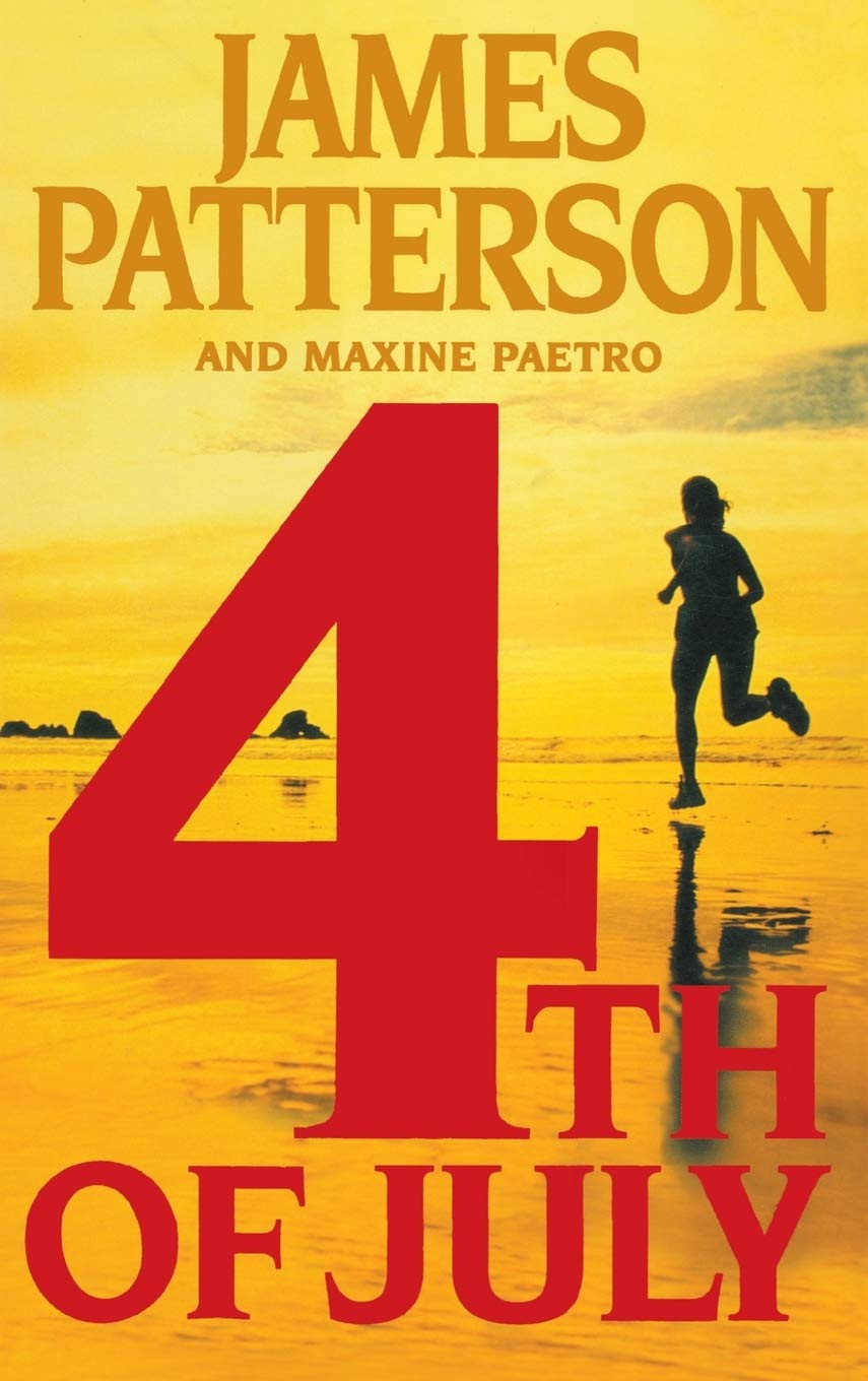 Amazon.com: 4th of July: 9780316710602: James Patterson, Maxine Paetro ...