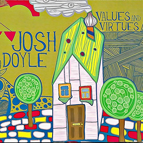 Amazon.com: Values and Virtues : Josh Doyle: Digital Music