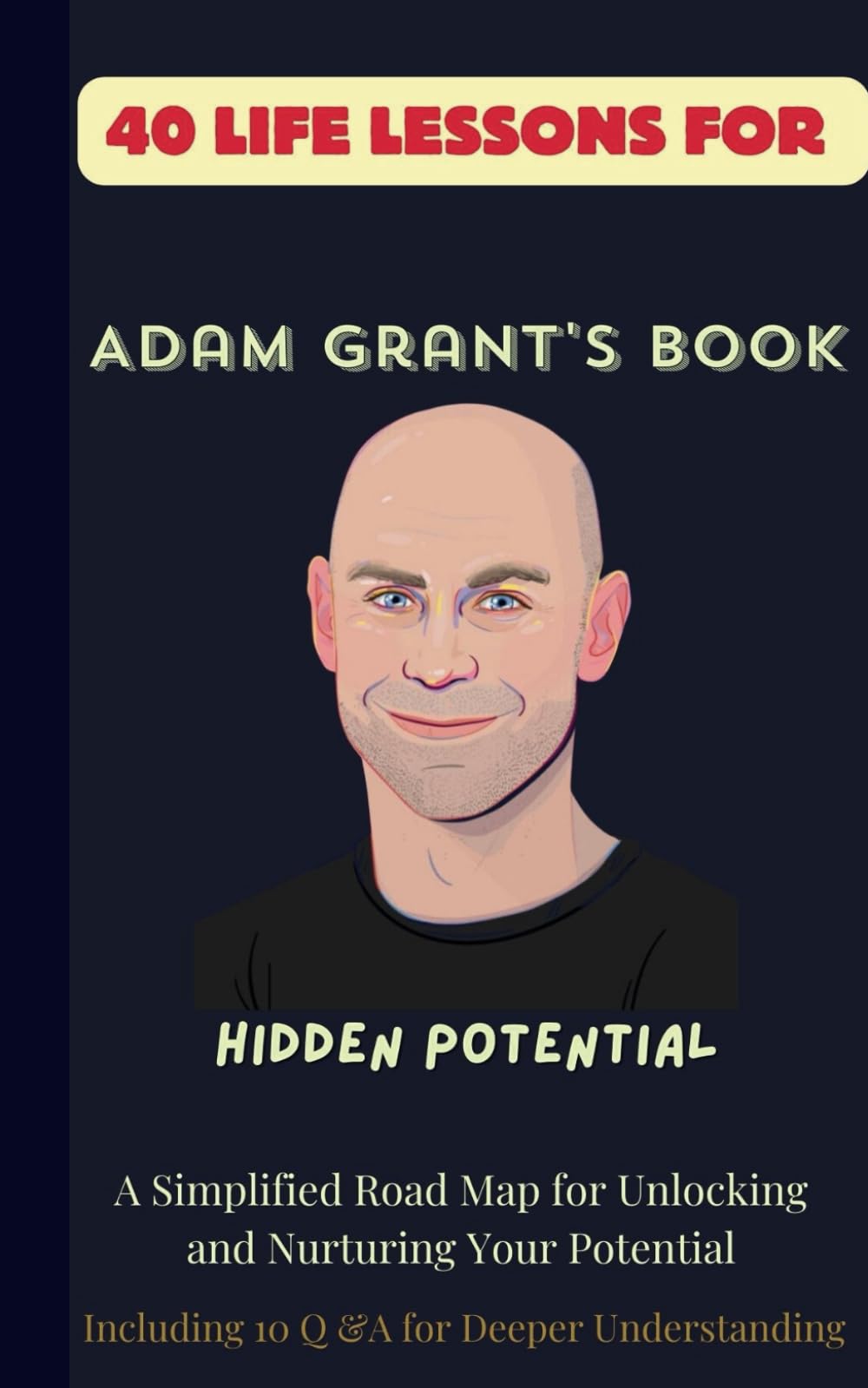 40 Life Lessons For Adam Grants Book Hidden Potential Simplified ...