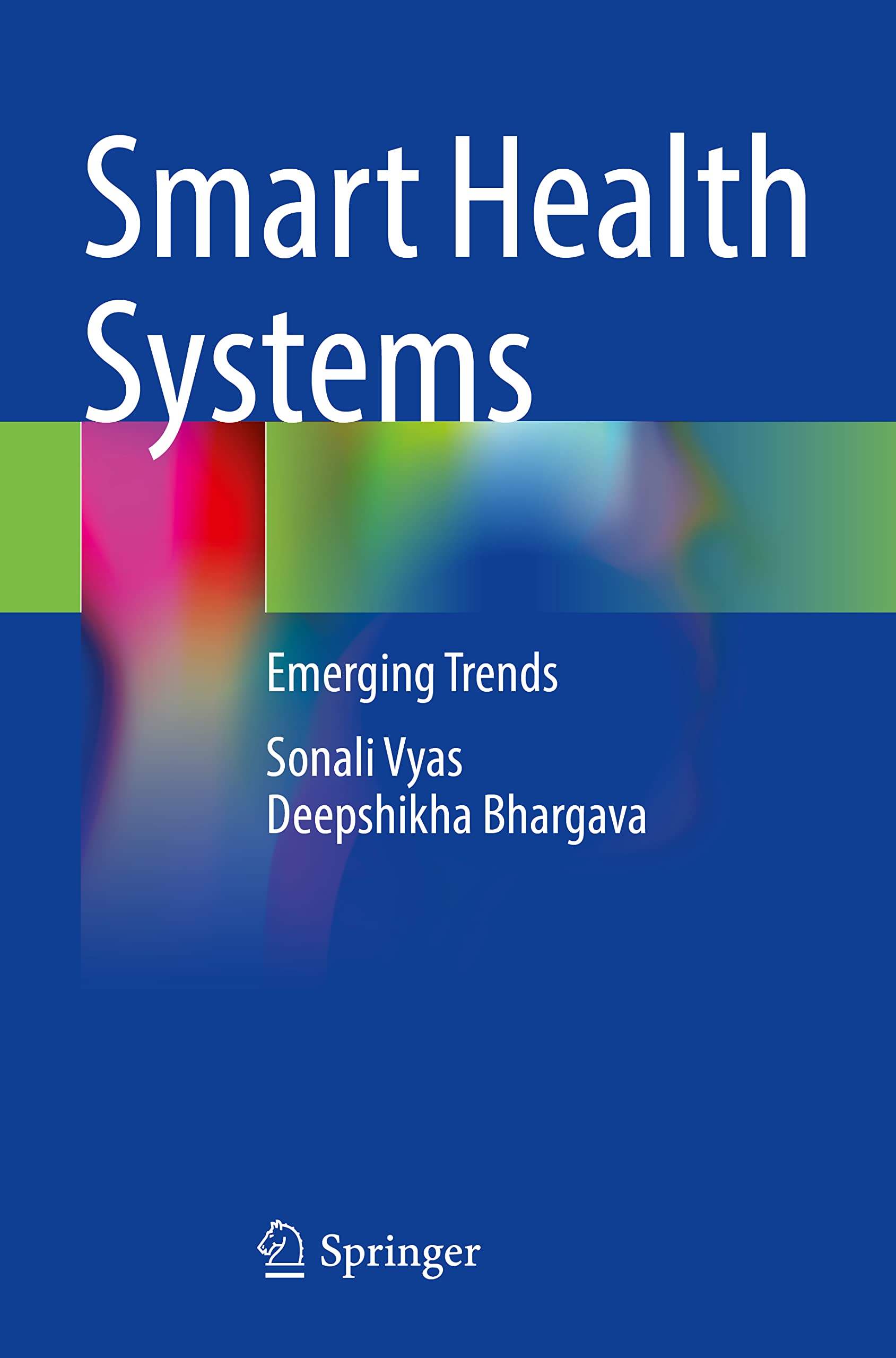 Buy Smart Health Systems: Emerging Trends Book Online at Low Prices in ...