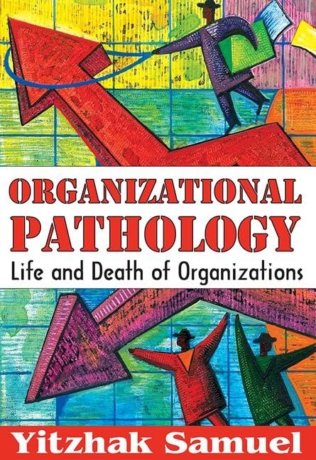 Amazon.com: Organizational Pathology: Life and Death of Organizations ...