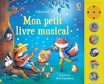 Amazon.fr - Mon petit livre musical - Watt, Fiona, Squillace, Elisa ...