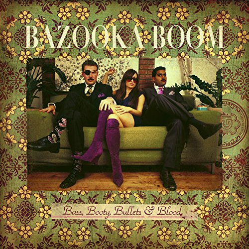 Spiele Bass, Booty, Bullets & Blood von Bazooka Boom auf Amazon Music ab