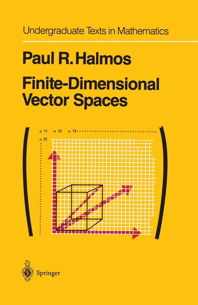 Amazon | Finite-Dimensional Vector Spaces (Undergraduate Texts in Mathematics) | Halmos, Paul R ...