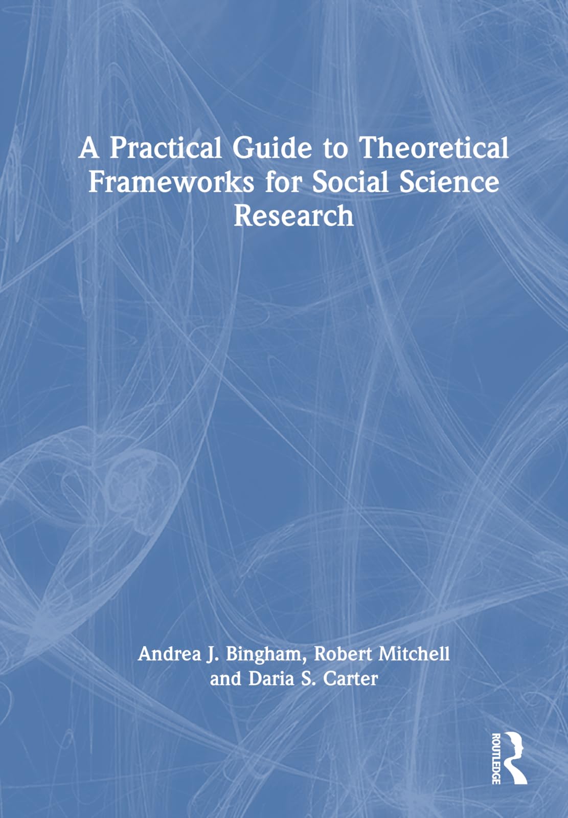 Amazon.com: A Practical Guide to Theoretical Frameworks for Social ...