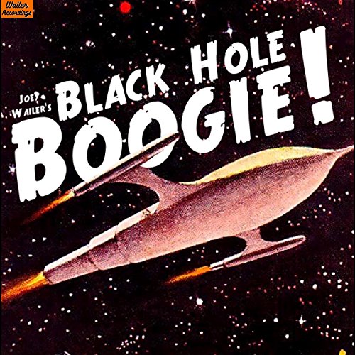 Amazon MusicでJoey WailerのBlack Hole Boogie!を再生する