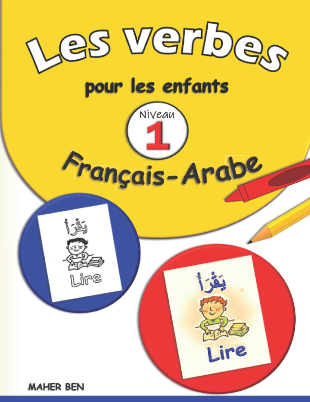Buy Les verbes : Arabe - Français pour les enfants -1-: Apprendre à ...