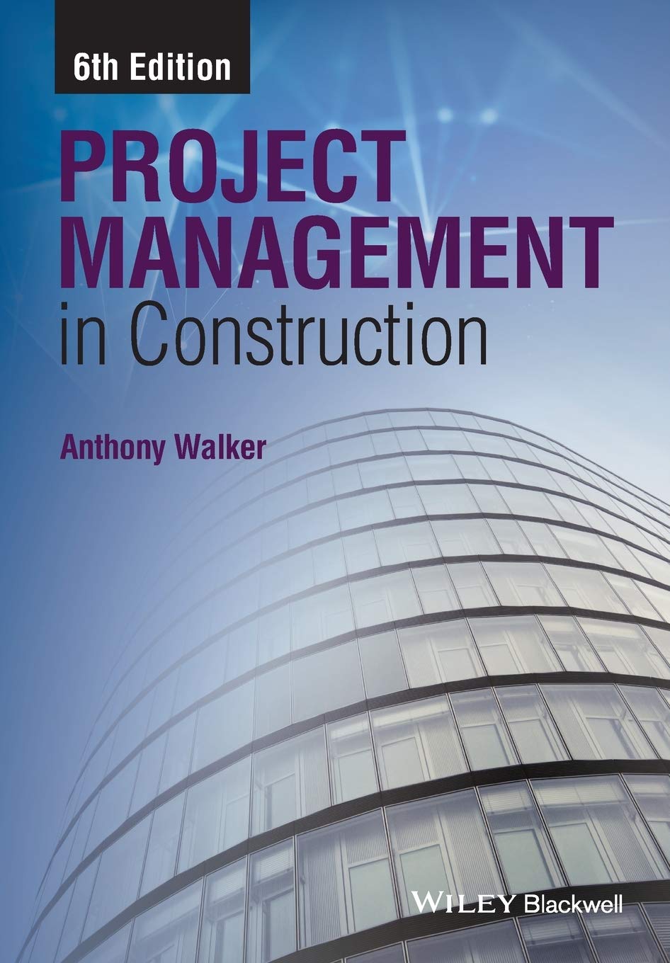 Project Management in Construction, 6th Edition: Amazon.co.uk: Walker ...