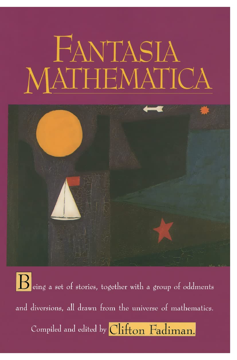 Fantasia Mathematica: Fadiman, Clifton: 9780387949314: Amazon.com: Books