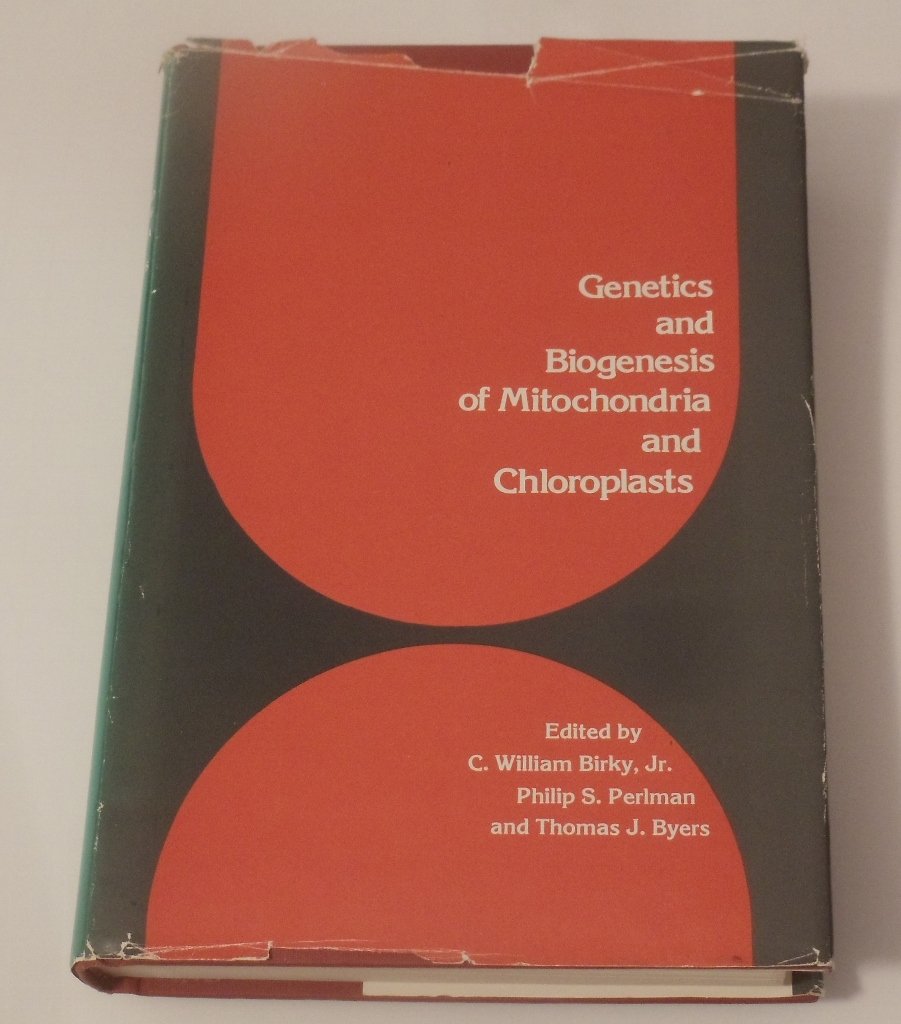 Genetics and biogenesis of mitochondria and chloroplasts (Ohio State ...