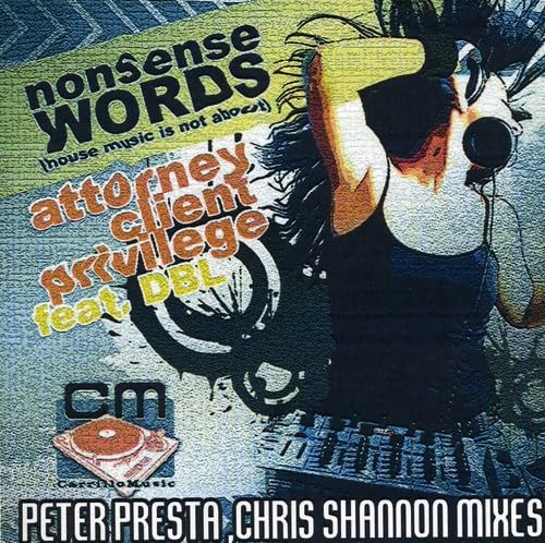 Attorney Client Privilege - Nonsense Words-Peter Presta & Chris Shannon ...