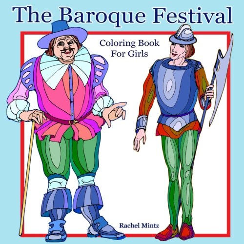 The Baroque Festival - Coloring Book For Girls: Relaxing Coloring Book ...