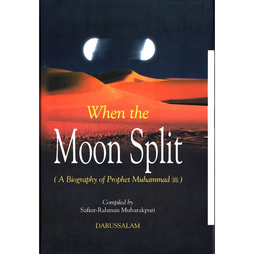 Buy When the Moon Split (A Biography of Prophet Muhammad) Book Online at Low Prices in India ...