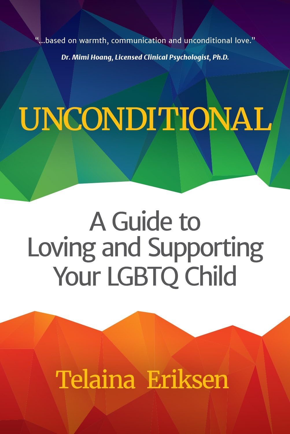 Amazon.com: Unconditional: A Guide to Loving and Supporting Your LGBTQ ...