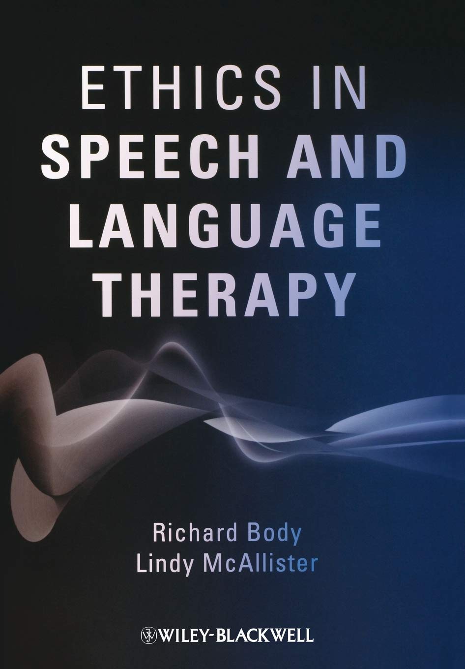 Amazon.com: Ethics in Speech and Language Therapy: 9780470058886: Body ...