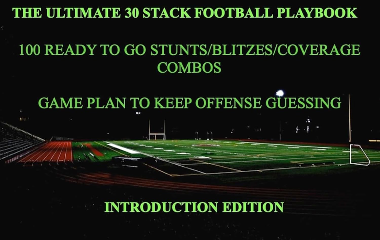 The Ultimate 30 Stack Football Playbook: Introduction: 100 Ready to Go ...
