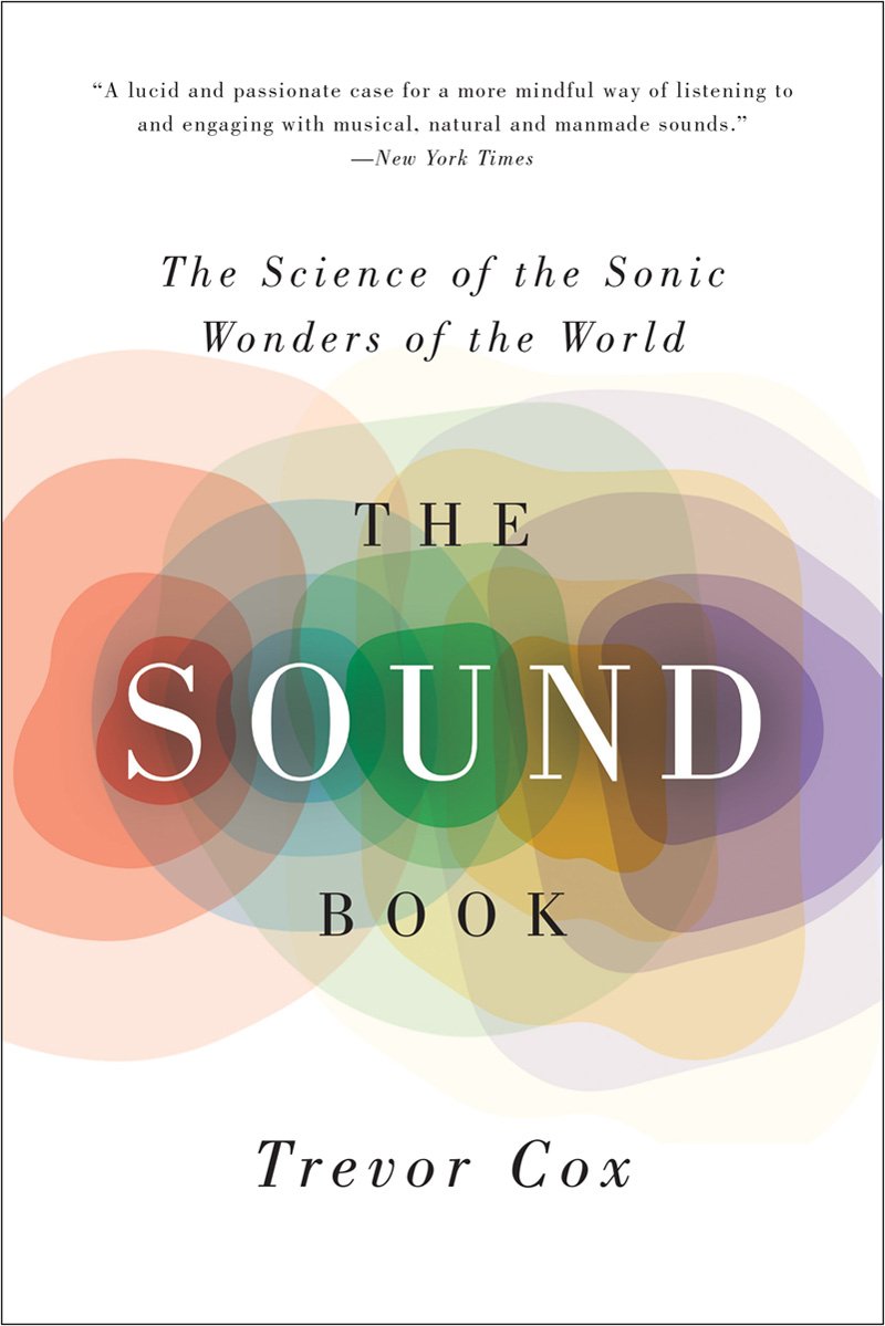 Amazon.com: The Sound Book: The Science of the Sonic Wonders of the ...