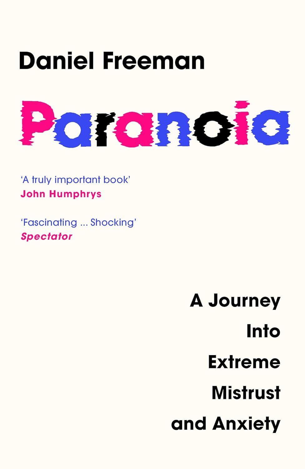 Amazon.com: Paranoia: A Psychologist’s Journey Into Extreme Mistrust ...