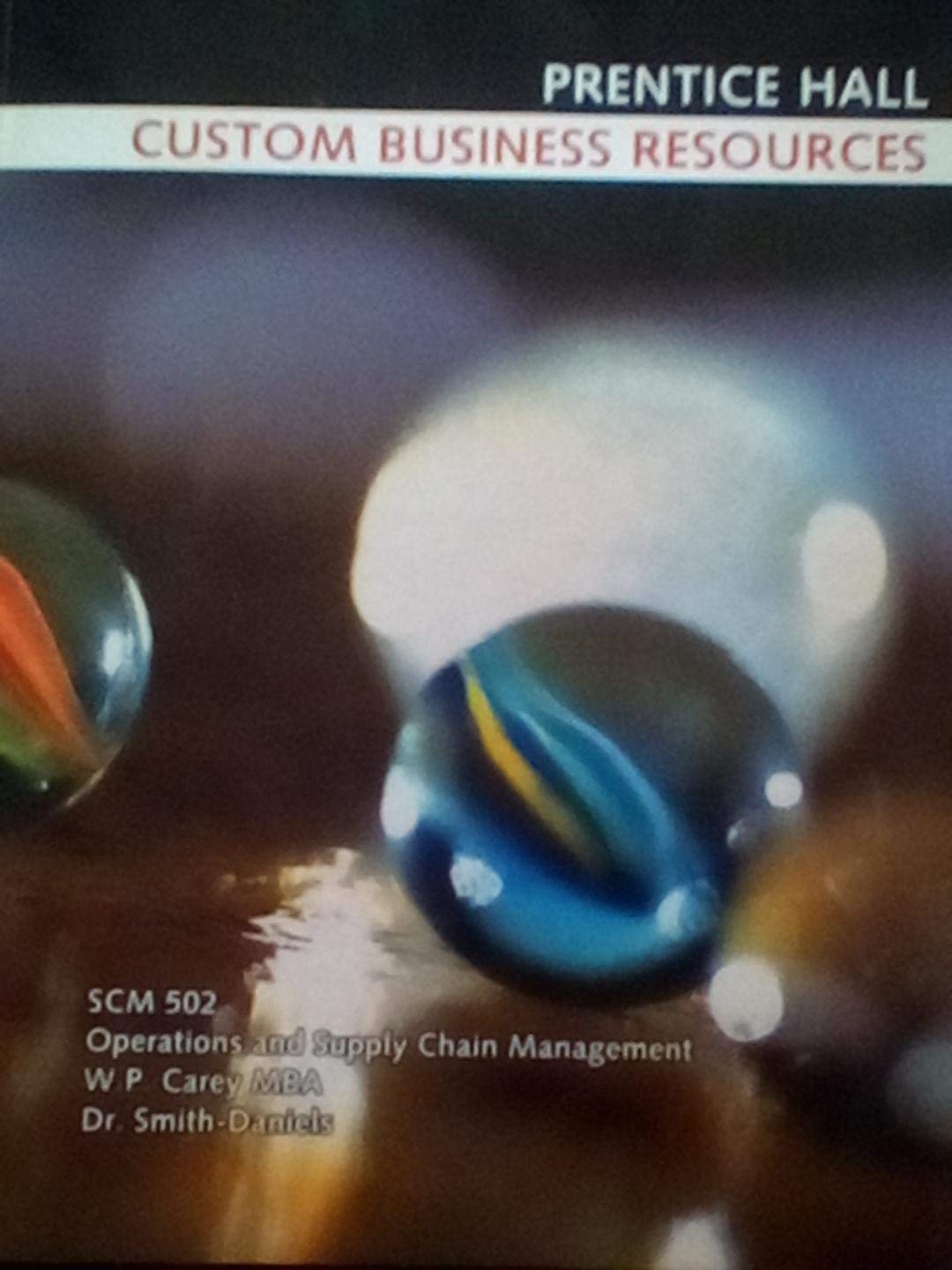 Operations and Supply Chain Management SCM 502 - Prentice Hall Custom ...