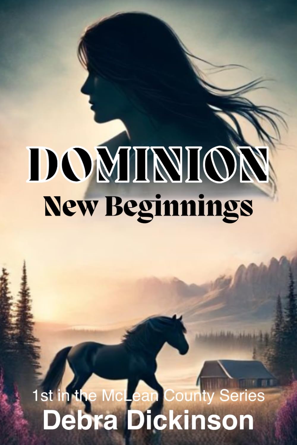 Dominion: New Beginnings: Dickinson, Debra: 9798332712722: Amazon.com: Books