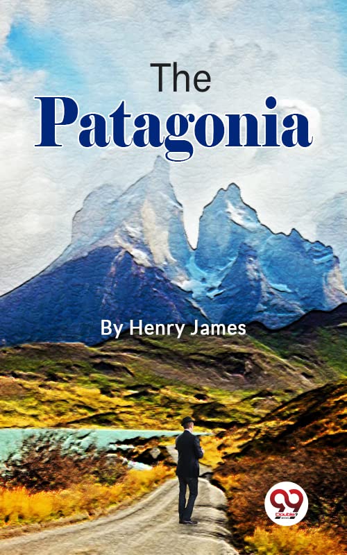 Amazon | The Patagonia (English Edition) [Kindle edition] by Henry ...