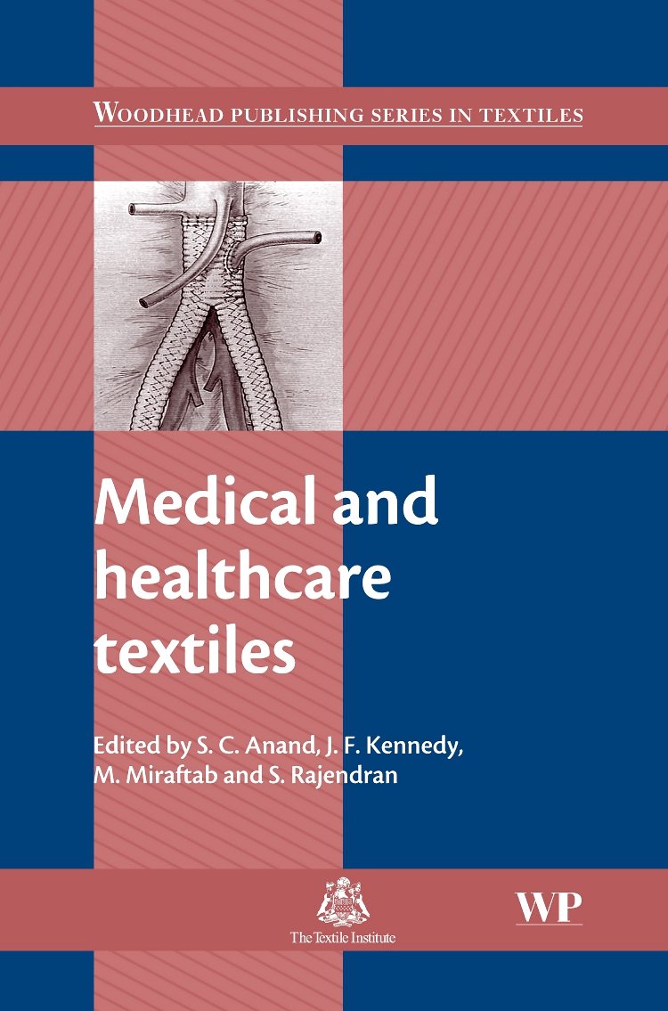 Medical and Healthcare Textiles (Woodhead Publishing Series in Textiles ...