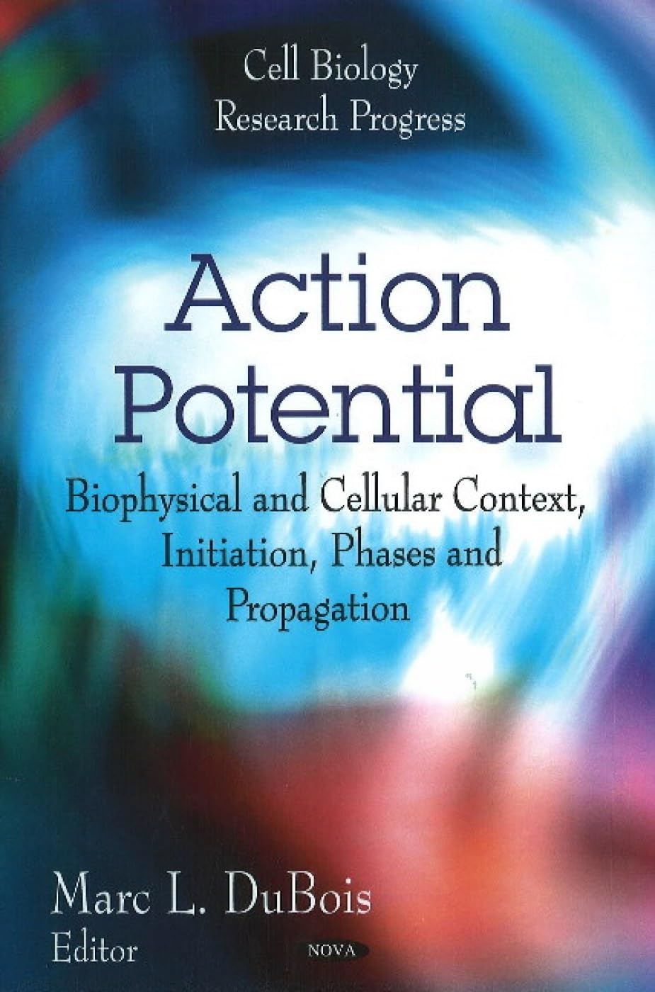 Action Potential: Biophysical and Cellular Context, Initiation, Phases ...