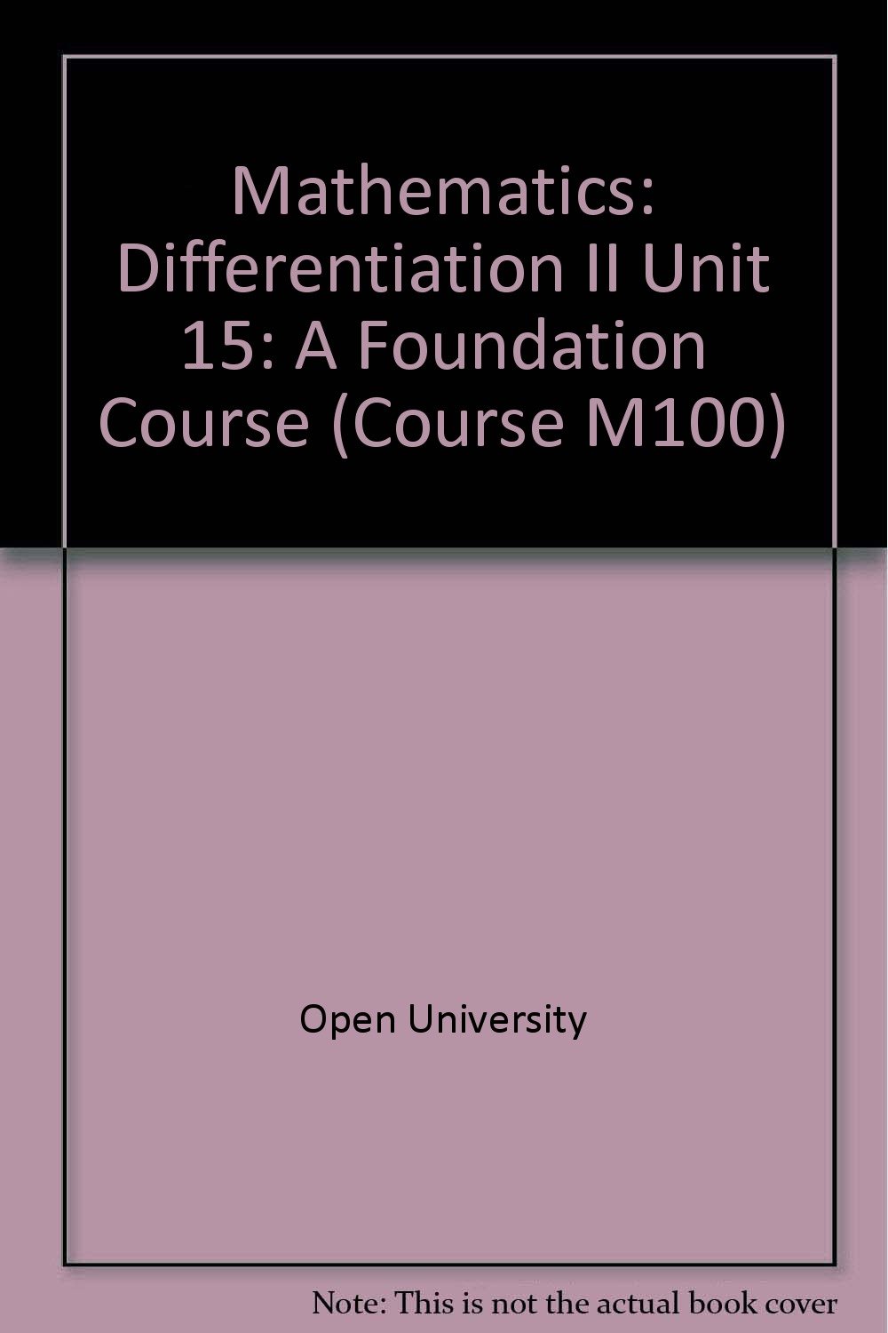 Mathematics: Differentiation II Unit 15: A Foundation Course (Course ...