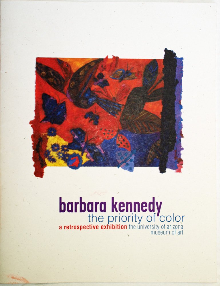 Barbara Kennedy, the priority of color: A retrospective exhibition, the ...
