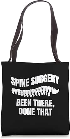 Amazon.com: Spine Surgery Spinal Fusion Recovery Tote Bag : Clothing ...