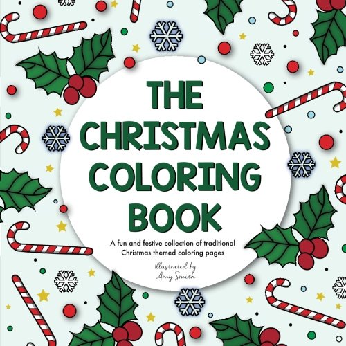 The Christmas Coloring Book: A fun and festive collection of ...
