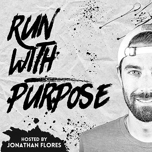 Amazon.com: Run with Purpose : Jonathan Flores: Audible Books & Originals