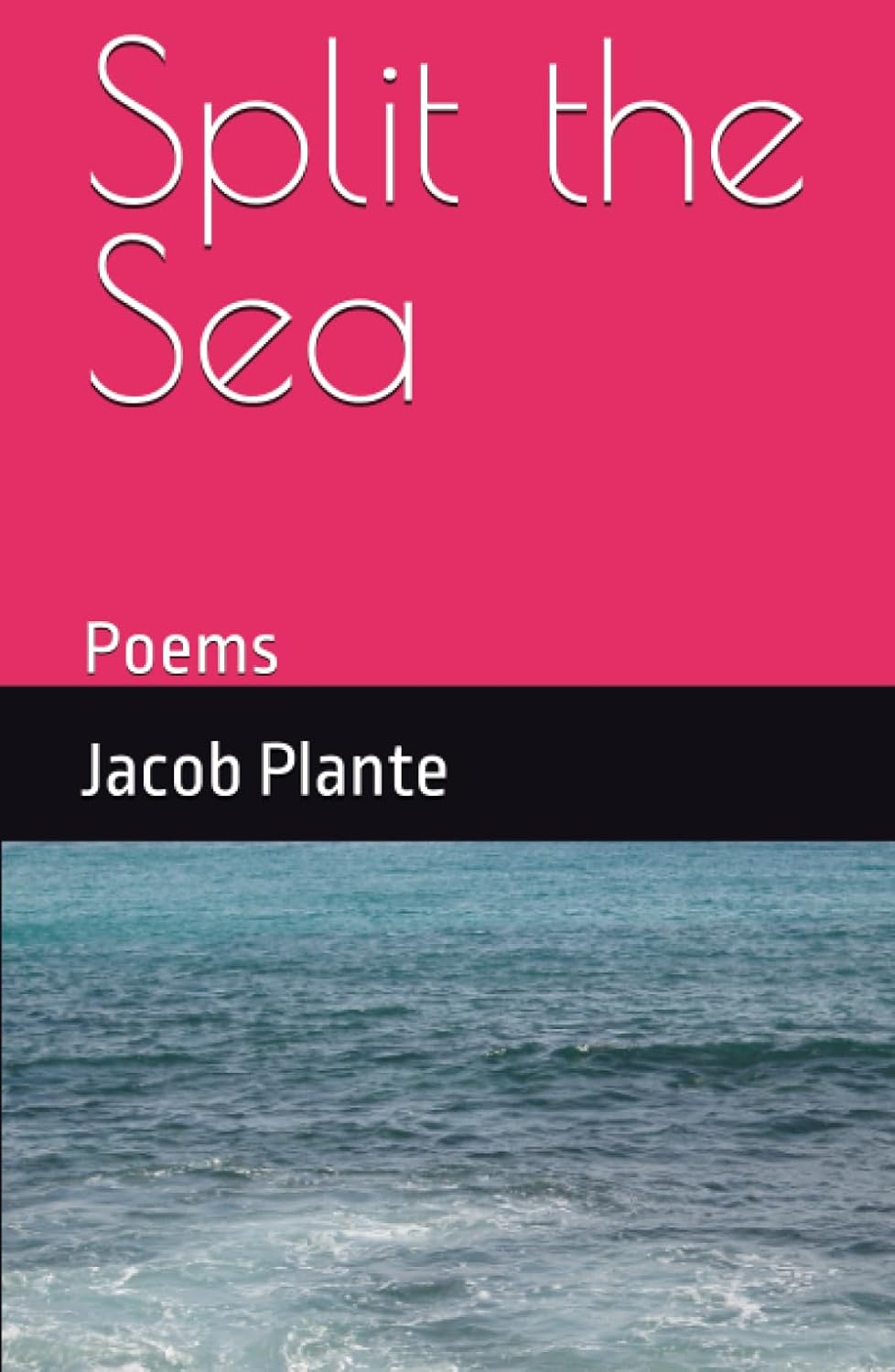 Split the Sea: Plante, Jacob: 9781942051282: Amazon.com: Books