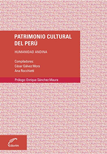 Patrimonio cultural del Perú: Humanidad andina (2015) : Mariotta ...