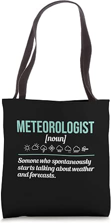 Amazon.com: Meteorologist - Meteorology Weather Forecasting Tote Bag ...