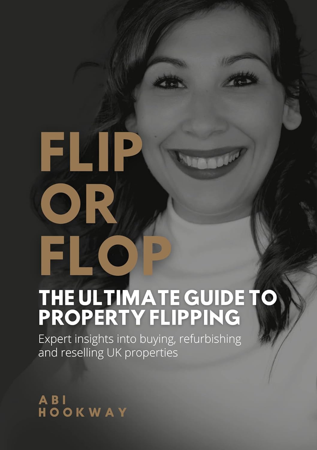 Flip or Flop: The Ultimate Guide To Property Flipping. Expert insights ...