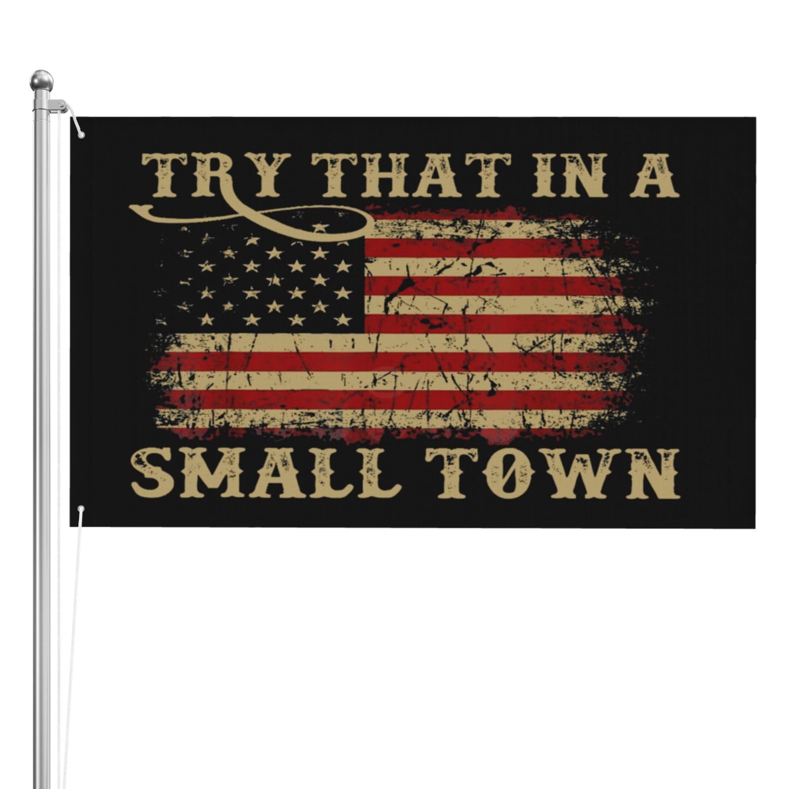 Try That In A Small Town Flag Dont Try That | Desertcart INDIA