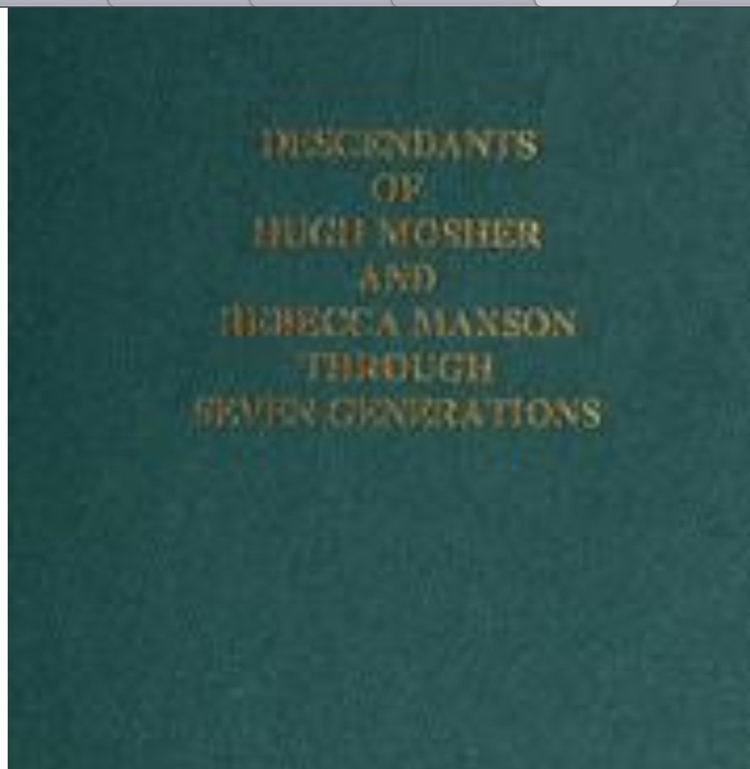Descendants of Hugh Mosher and Rebecca Maxson through seven generations ...
